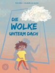 [Podcast-Interview] Mit Chris Silber über Das Buch: Die Wolke Unterm Dach - LiteraturLounge